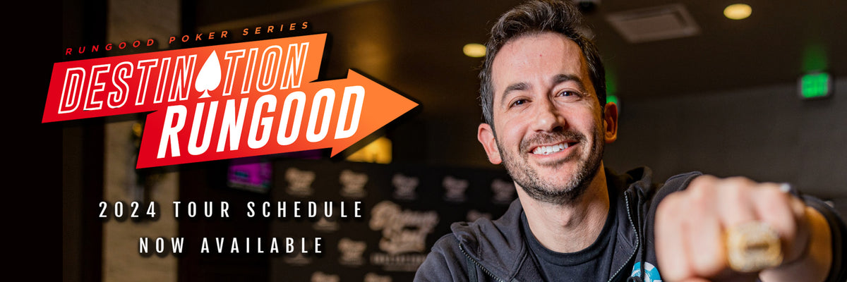 Home of the RunGood Poker Series and RunGoodGear Clothing.